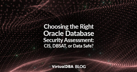 Choosing the Right Oracle Database Security Assessment | VDBA