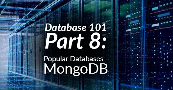 Database 101, Part 8: Popular Databases - MongoDB - Virtual-DBA Remote ...
