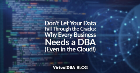 Why Every Business Needs a DBA Database Administrator - VDBA