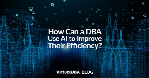How Can a DBA Use AI to Improve Their Efficiency? Virtual-DBA