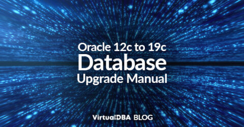 Oracle 12c to 19c Database Upgrade Manual - VDBA