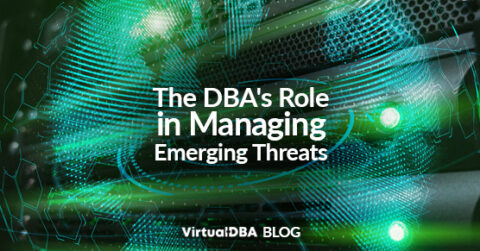 The DBA's Role in Managing Emerging Threats - Virtual-DBA Remote DBA ...