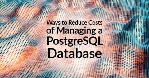 Ways to Reduce Costs of Managing a PostgreSQL Database | Virtual-DBA