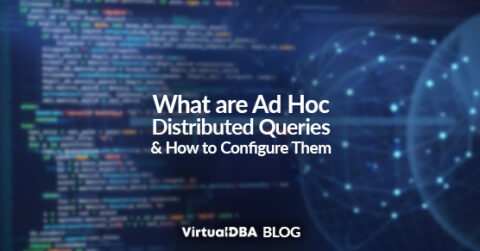 What are Ad Hoc Distributed Queries and How to Configure Them