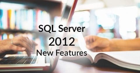 SQL Server 2012 New Features and Enhancements